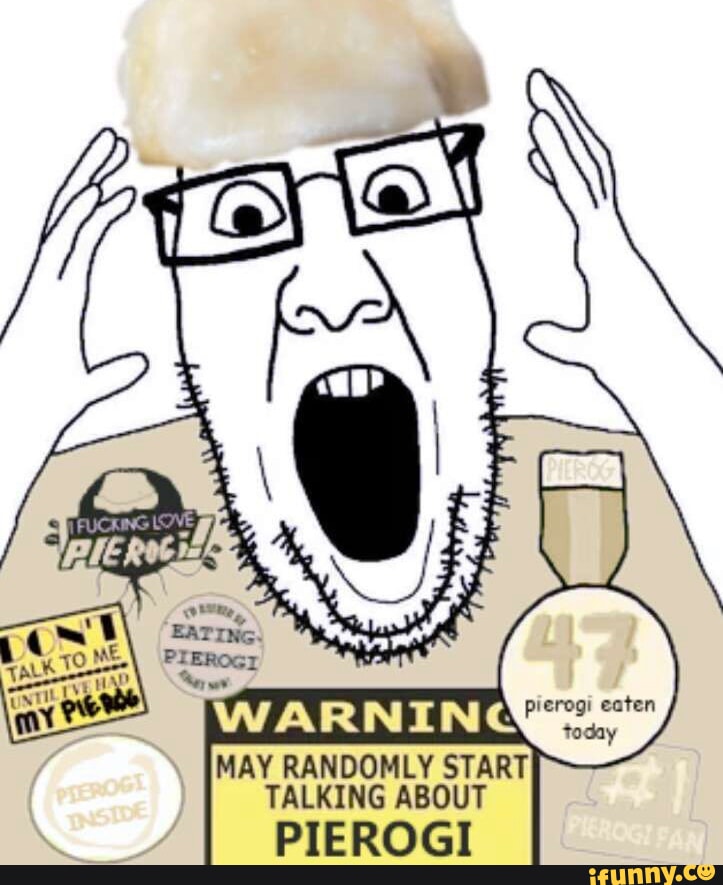 Pierogi memes. Best Collection of funny Pierogi pictures on iFunny