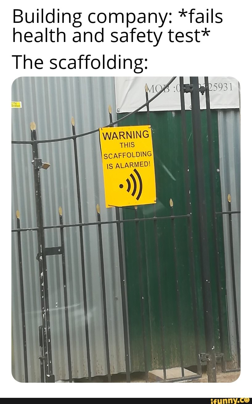Building company: *fails health and safety test* The scaffolding: cape ...