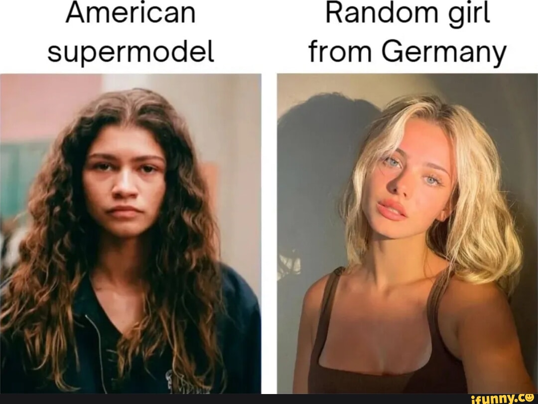 American Random girl supermodel from Germany - iFunny