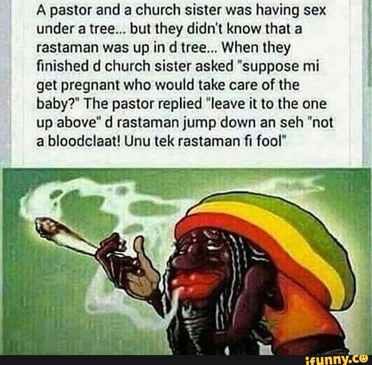 Rastaman memes. Best Collection of funny Rastaman pictures on iFunny