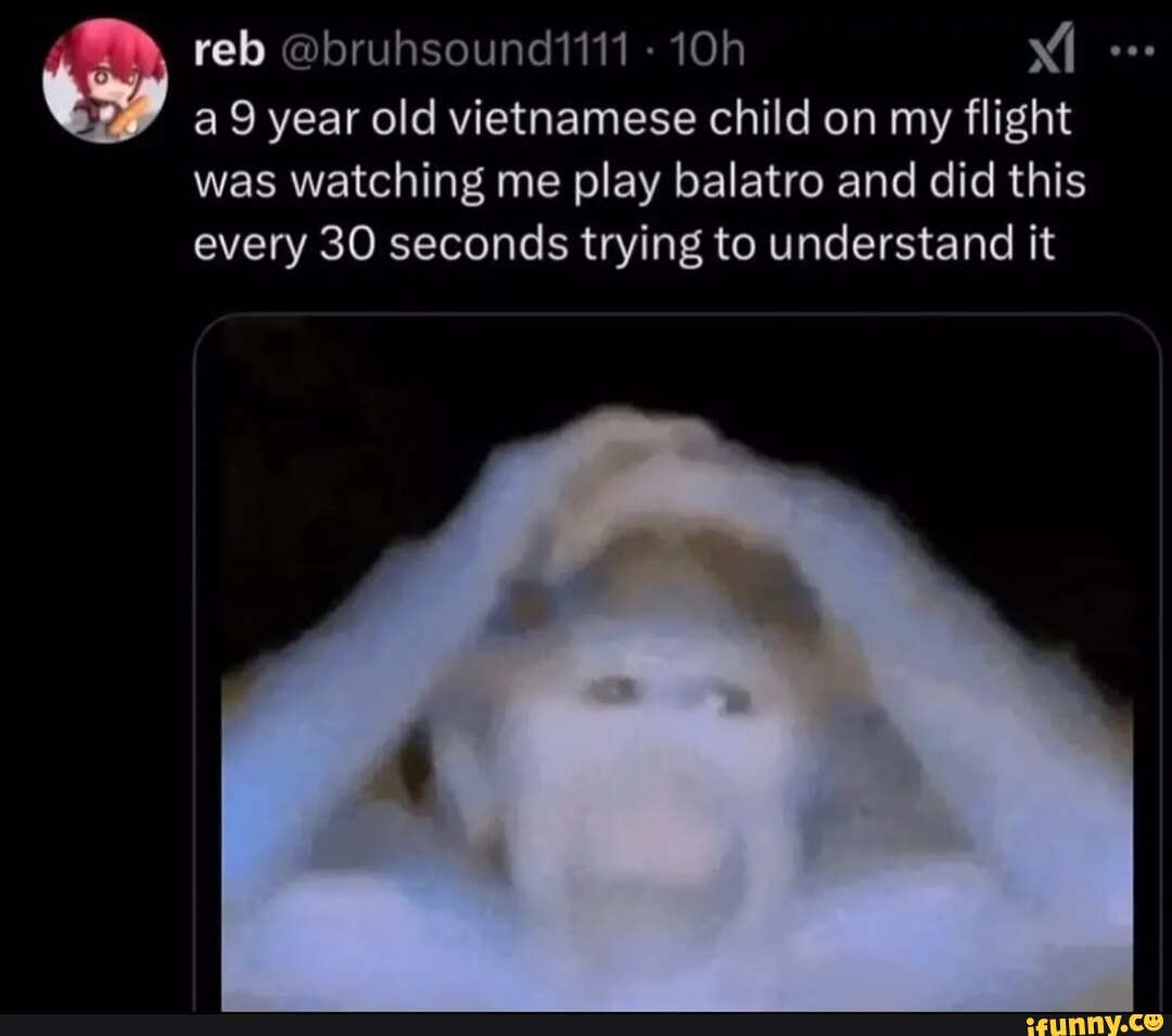 Reb @bruhsound1111 year old vietnamese child on my flight was watching ...