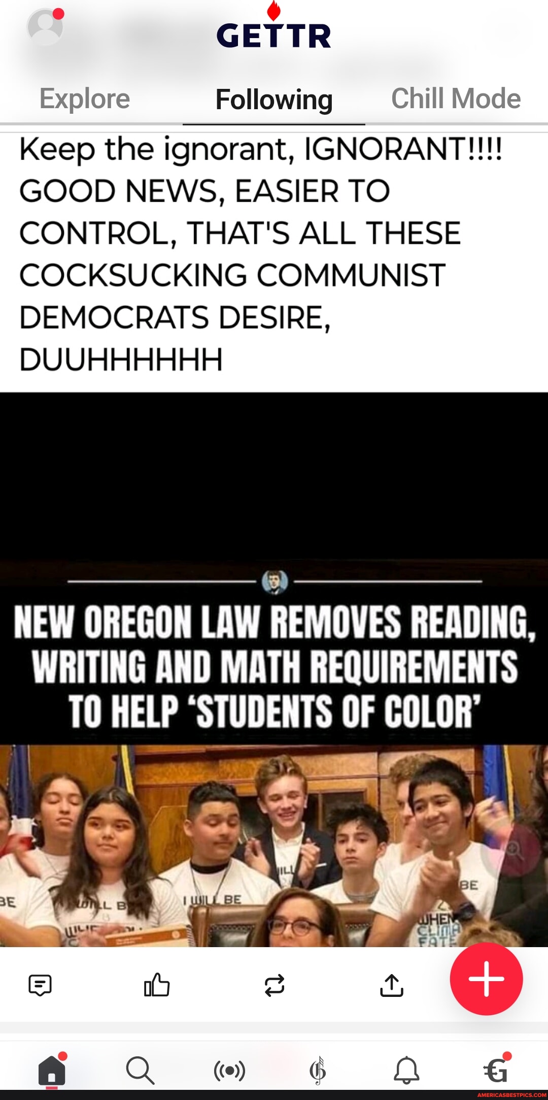 GETTR Explore Following Chill Mode Keep the ignorant, IGNORANT!!!! GOOD ...