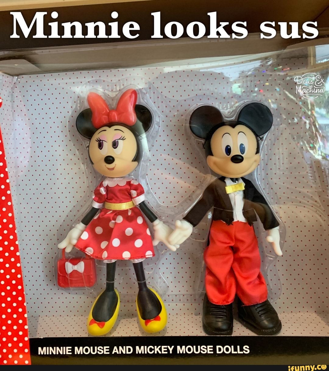 Minnie looks sus Machine MINNIE MOUSE AND MICKEY MOUSE DOLLS - iFunny