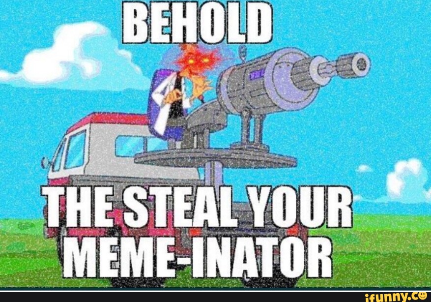 Inator memes. Best Collection of funny Inator pictures on iFunny
