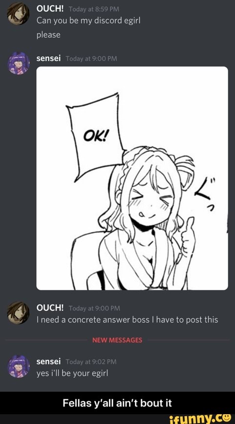 É a Can you be my discord egirl please sensei OUCH! I need a concrete ...