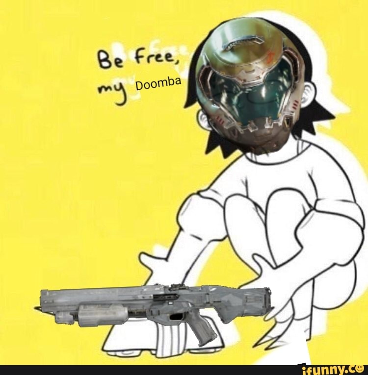 Doomba memes. Best Collection of funny Doomba pictures on iFunny