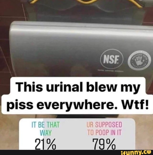 Urinal memes. Best Collection of funny Urinal pictures on iFunny