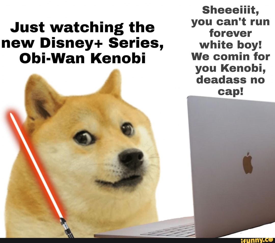 Just watching the new Disney+ Series, white boy! Obi-Wan Kenobi ...