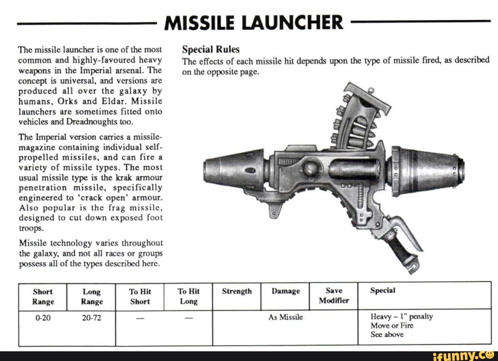 MISSILE LAUNCHER The missile launcher is one of the most Special Rules ...