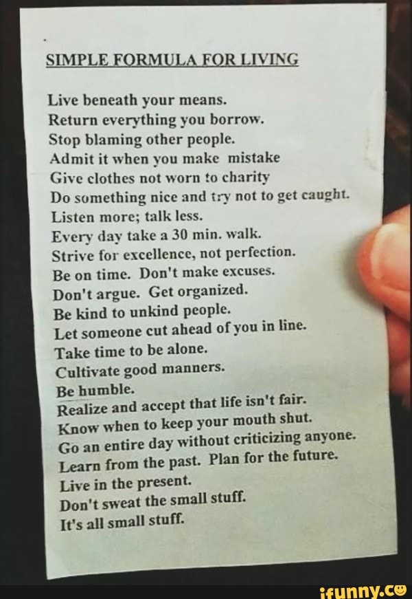 SIMPLE FORMULA FOR LIVI Live beneath your means. Return everything you ...