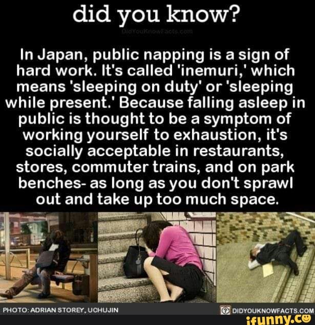 Did you know? In Japan, public napping is a sign of hard work. It's ...