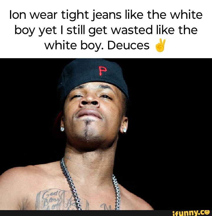 Deuces memes. Best Collection of funny Deuces pictures on iFunny