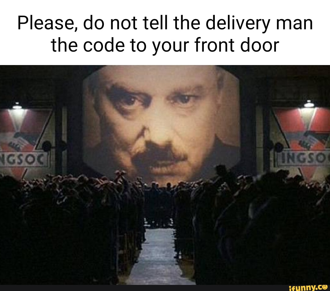 Please, do not tell the delivery man the code to your front door Br Be ...