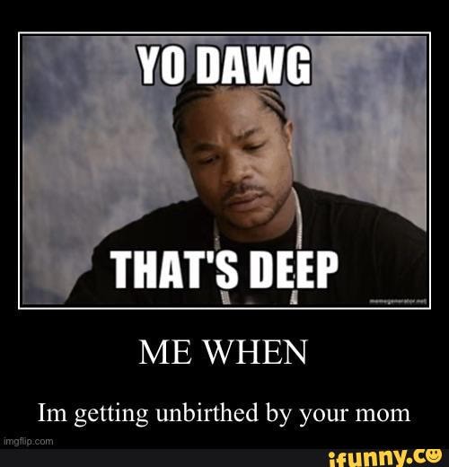Unbirthed memes. Best Collection of funny Unbirthed pictures on iFunny