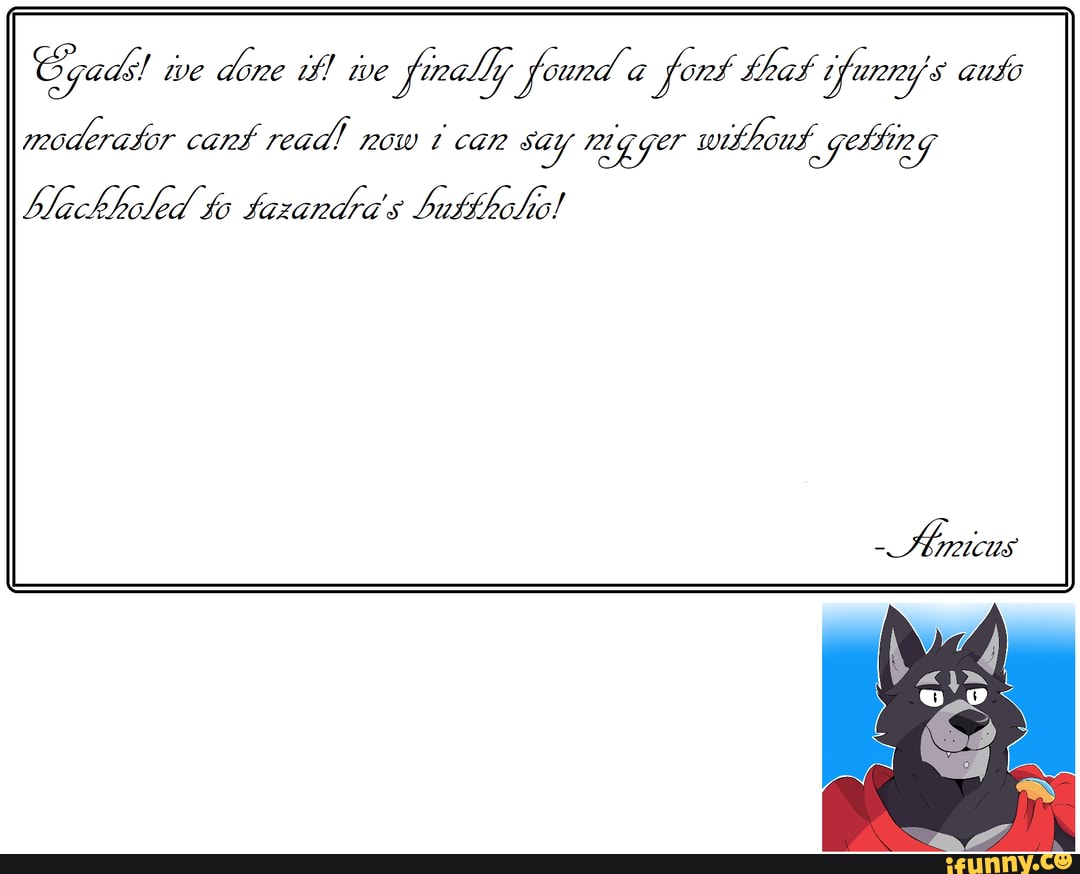 Syads! we done if! we frally fourd fort that ifunnys auo moderator cant ...