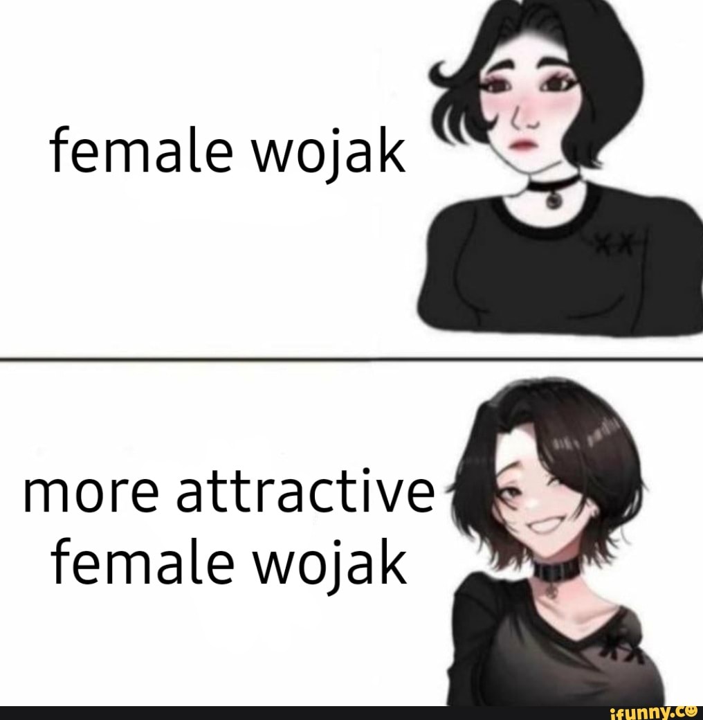 Female wojak more attractive female wojak - iFunny