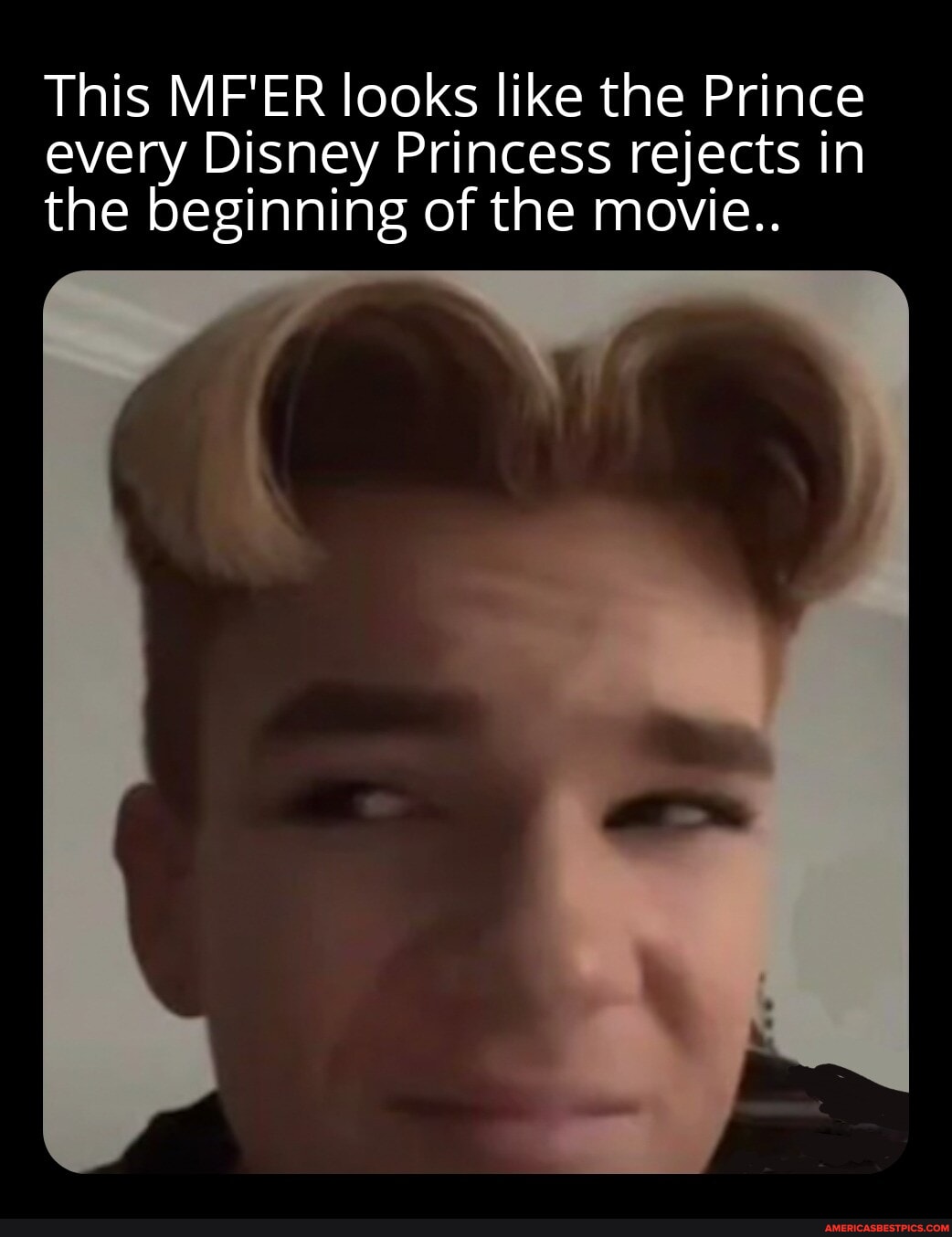 This MF'ER looks like the Prince every Disney Princess rejects in the ...