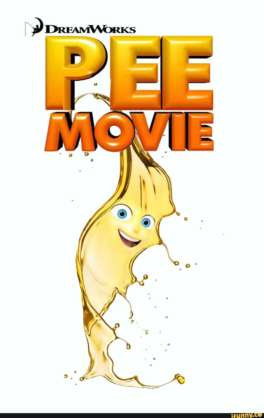 Pee Movie - iFunny