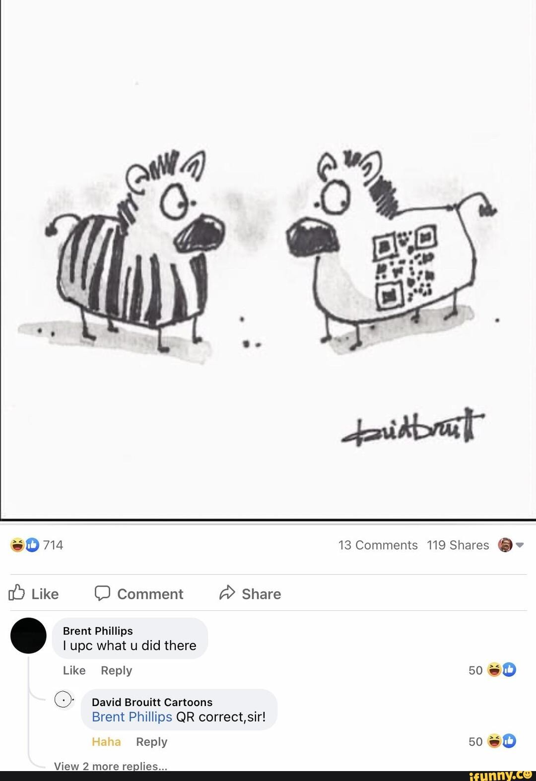 I UPC what you did there! QR correct sir! - 714 13 Comments 119 Shares ...