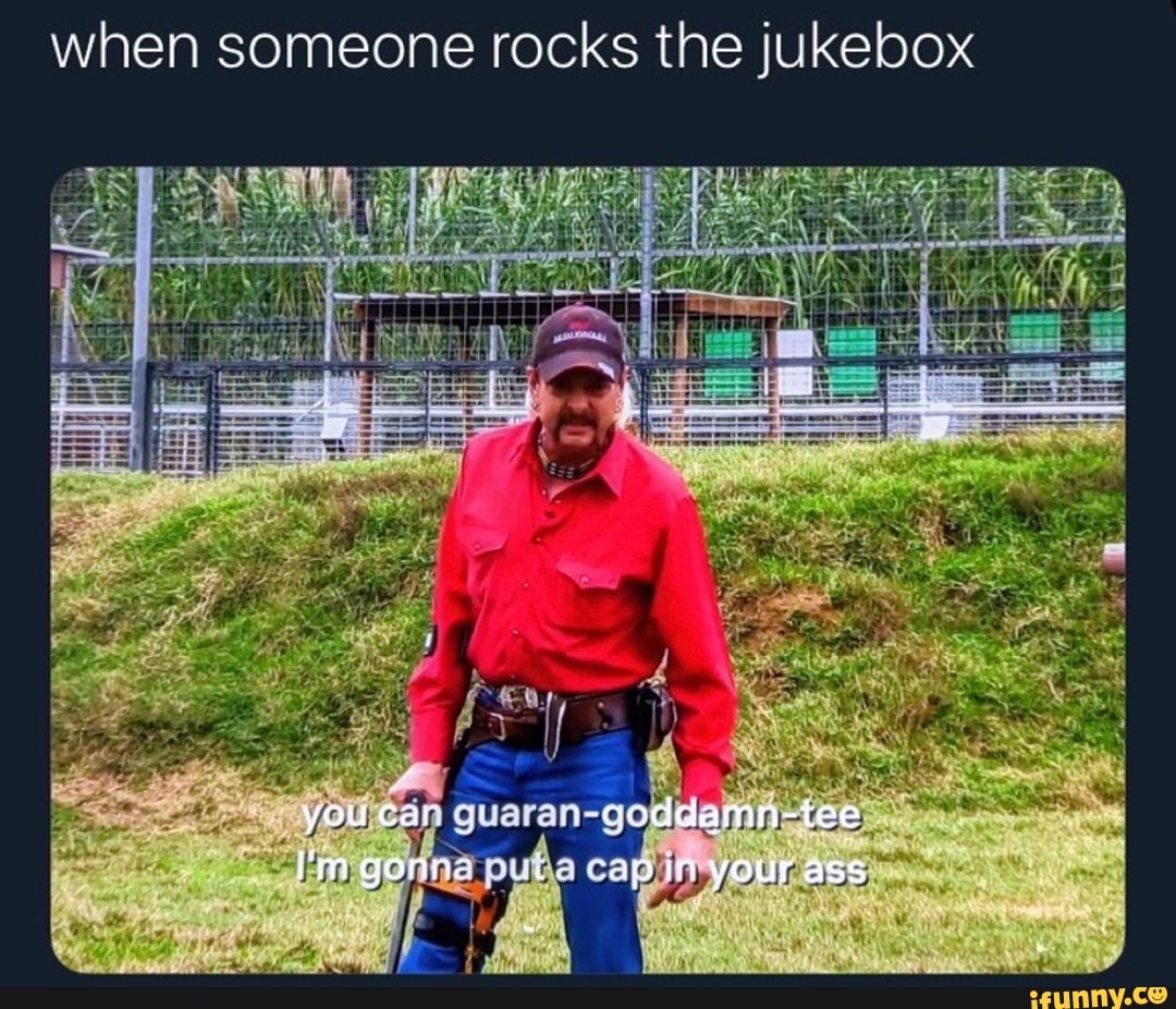 When someone rocks the jukebox - iFunny