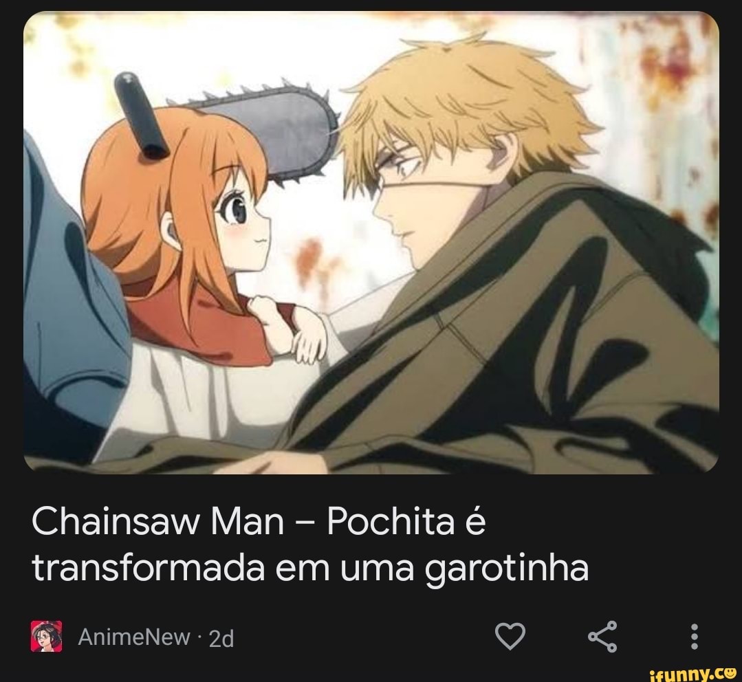 Chainsaw Man - Pochita é transformada em uma garotinha TTA Q SS - )