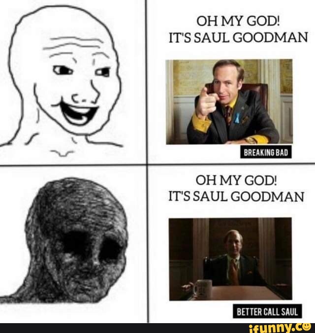 OH MY GOD! IT'S SAUL GOODMAN BREAKING BAD OH MY GOD! IT'S SAUL GOODMAN ...