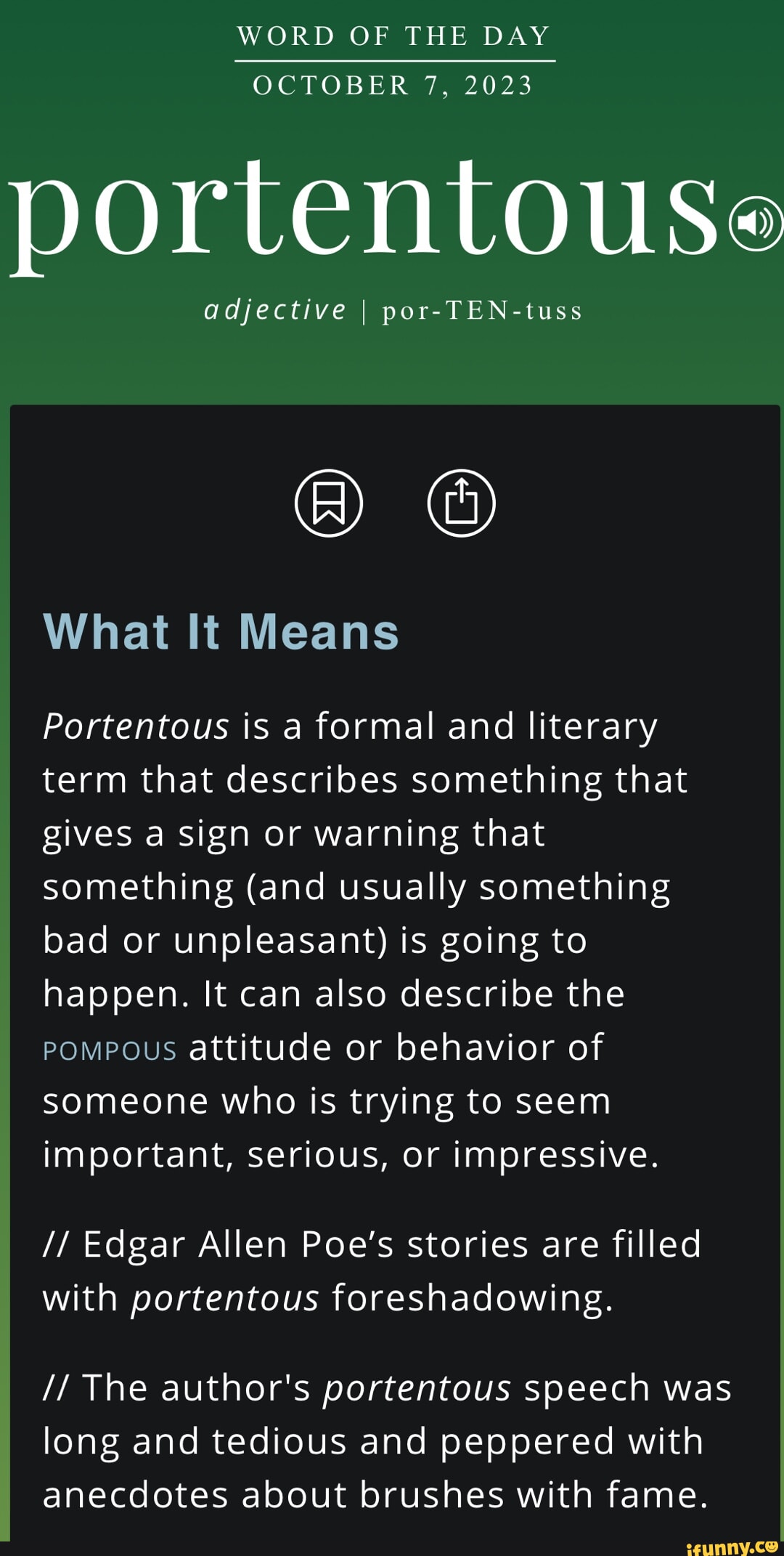WORD OF THE DAY OCTOBER 7, 2023 portentouSe adjective I por-TEN-tuss ...