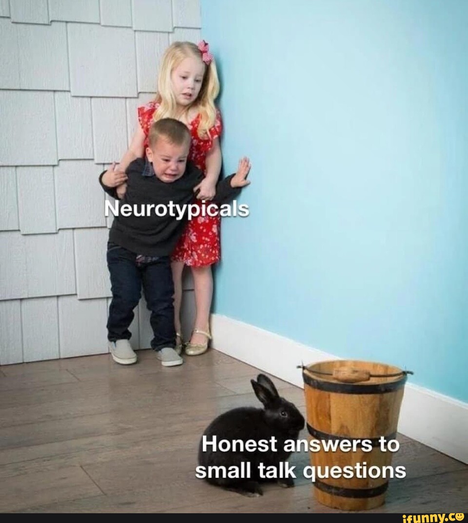 Neurotypicals memes. Best Collection of funny Neurotypicals pictures on ...