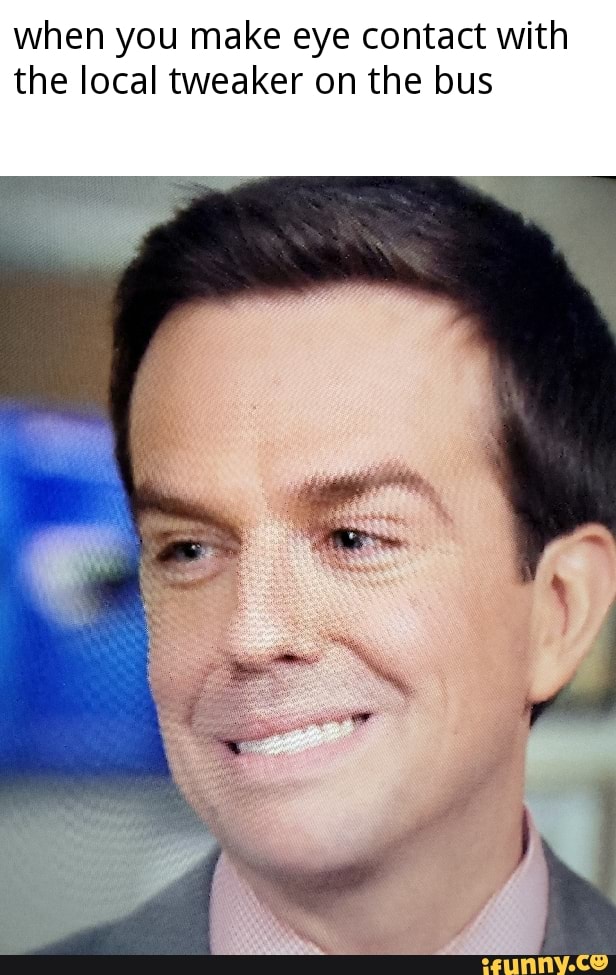 When you make eye contact with the local tweaker on the bus - iFunny