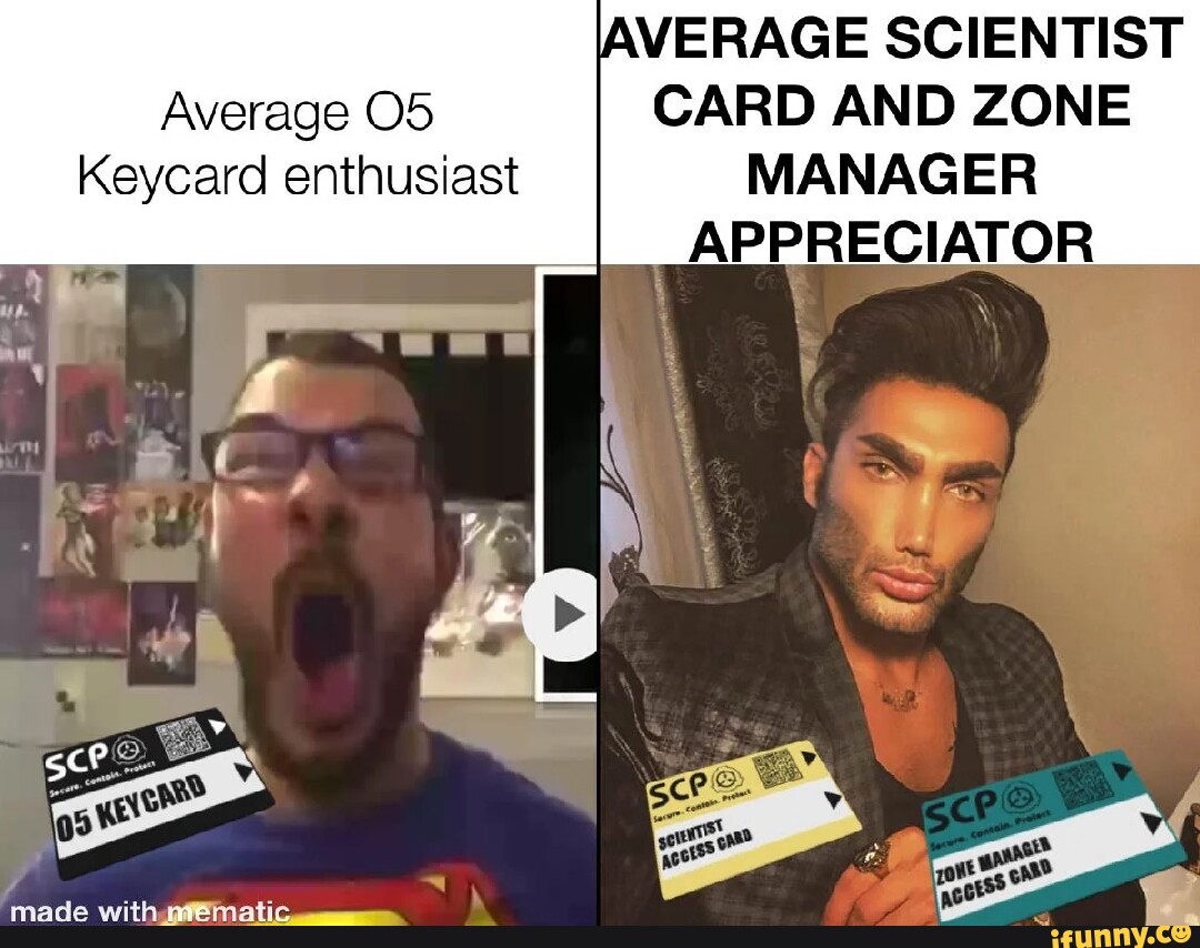 AVERAGE SCIENTIST Average OS CARD AND ZONE Keycard enthusiast MANAGER ...