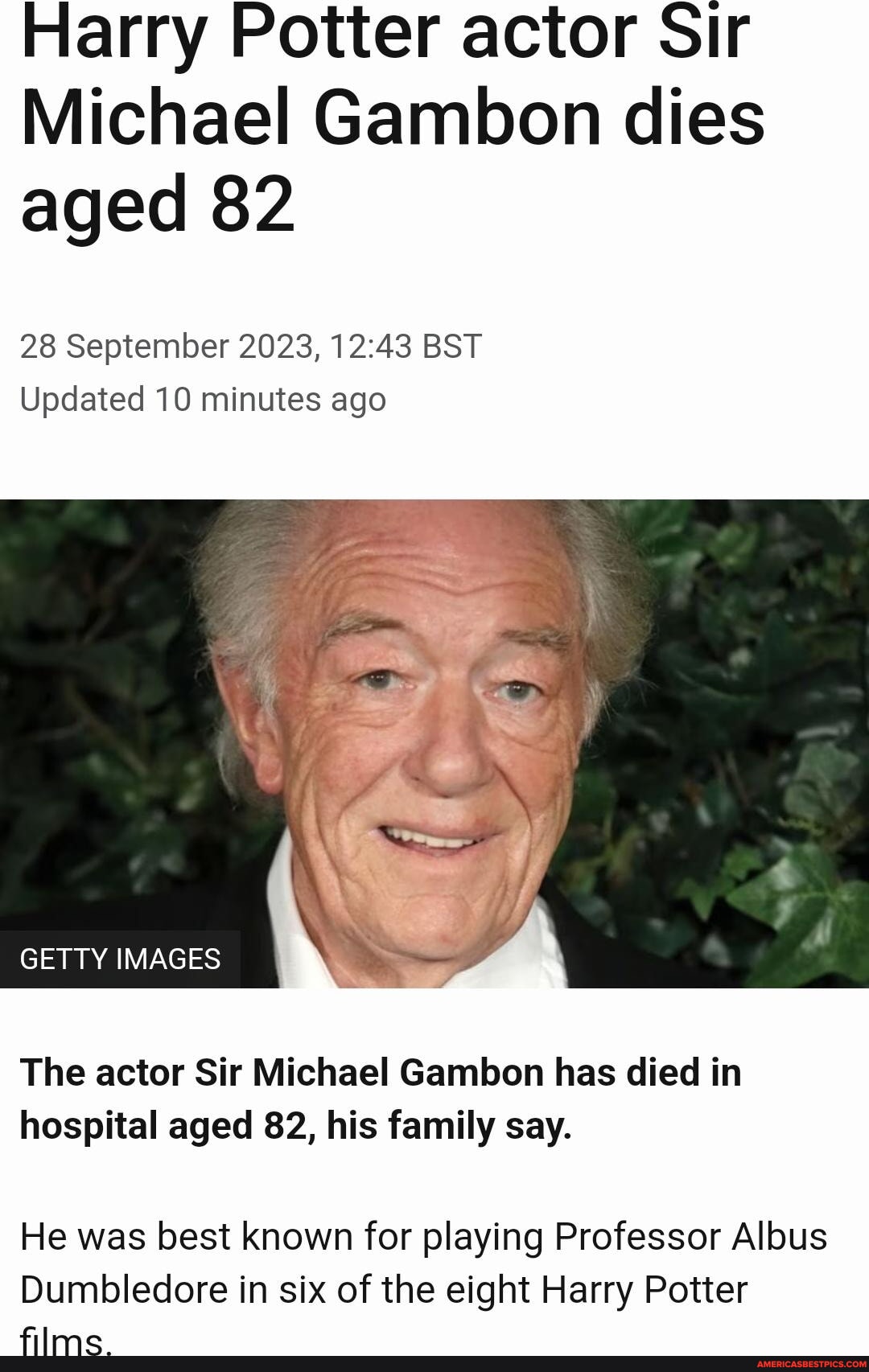 Harry Potter actor Sir Michael Gambon dies aged 82 28 September 2023 ...