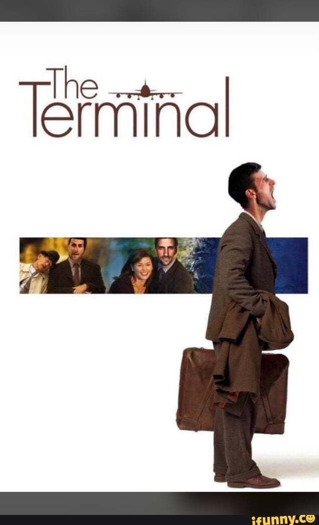 The_terminal memes. Best Collection of funny The_terminal pictures on ...