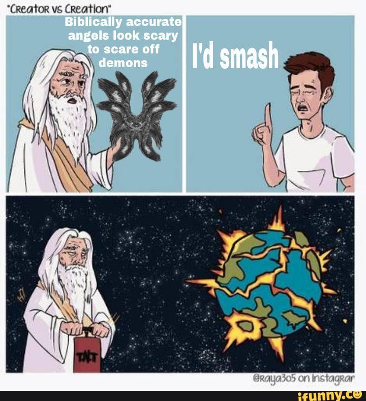 "CREATOR CREATION Biblically accurate angels look scary to scare off ...