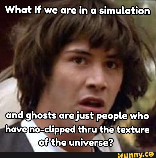 Noclip memes. Best Collection of funny Noclip pictures on iFunny