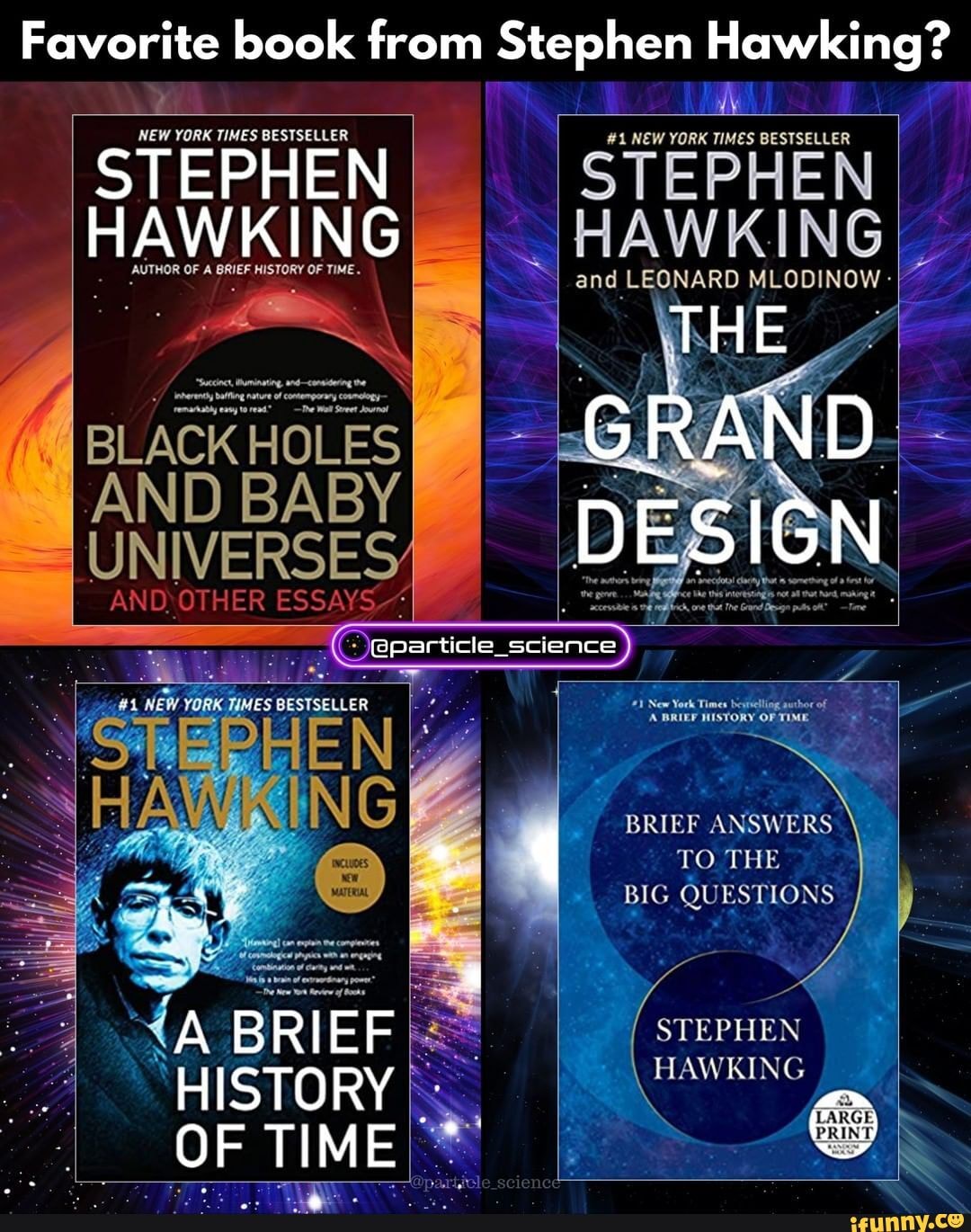 Favorite book from Stephen Hawking? NEW YORK TIMES BESTSELLER #1 NEW ...