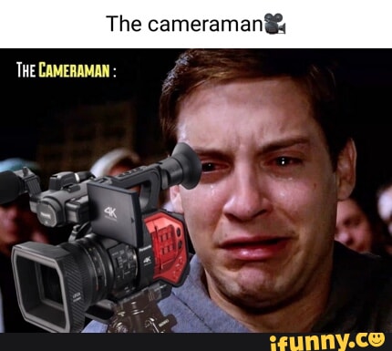 Cameraman memes. Best Collection of funny Cameraman pictures on iFunny