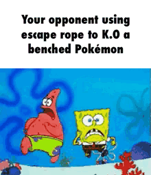 Your opponent using escape rope to K.0a benched Pokmon - iFunny
