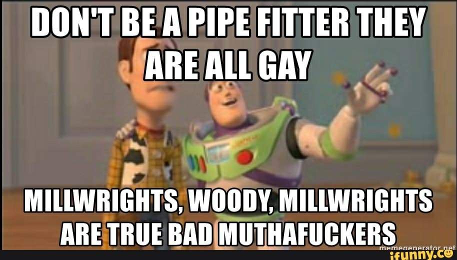 Millwrights memes. Best Collection of funny Millwrights pictures on iFunny