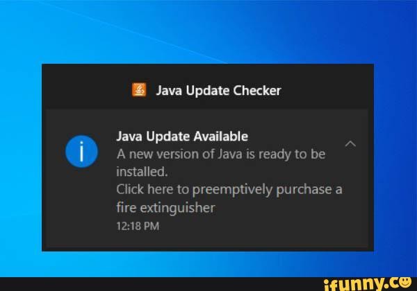 Java Update Checker new version of Java is ready to be installed. Click ...