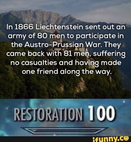 Wholesome Liechtenstein - In 1866 Liechtenstein sent out an army of 80 ...