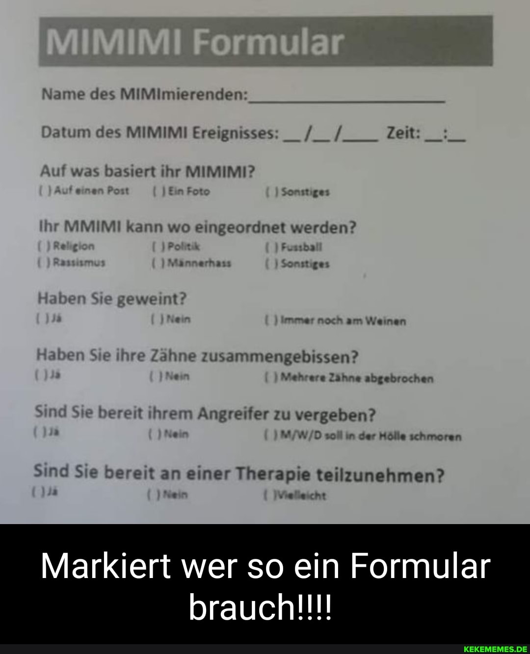 Name des MiIMimierenden: Datum des MIMIMI Ereignisses: if was basiert ...