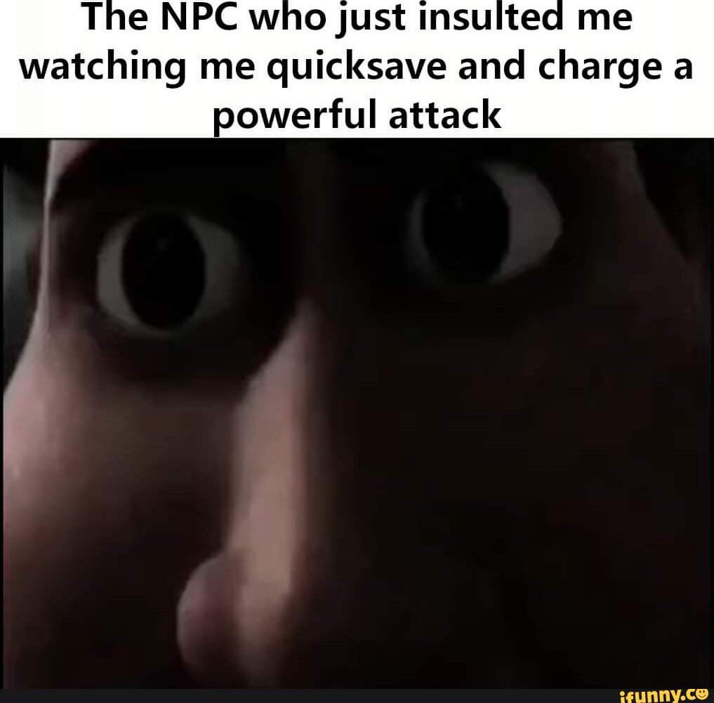 Quicksave memes. Best Collection of funny Quicksave pictures on iFunny