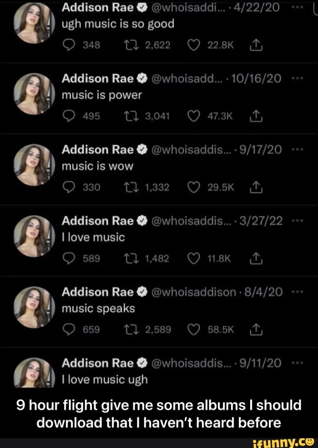 Addison Rae @ @whoisaddi... - ugh music is so good 348 2,622 228K ...