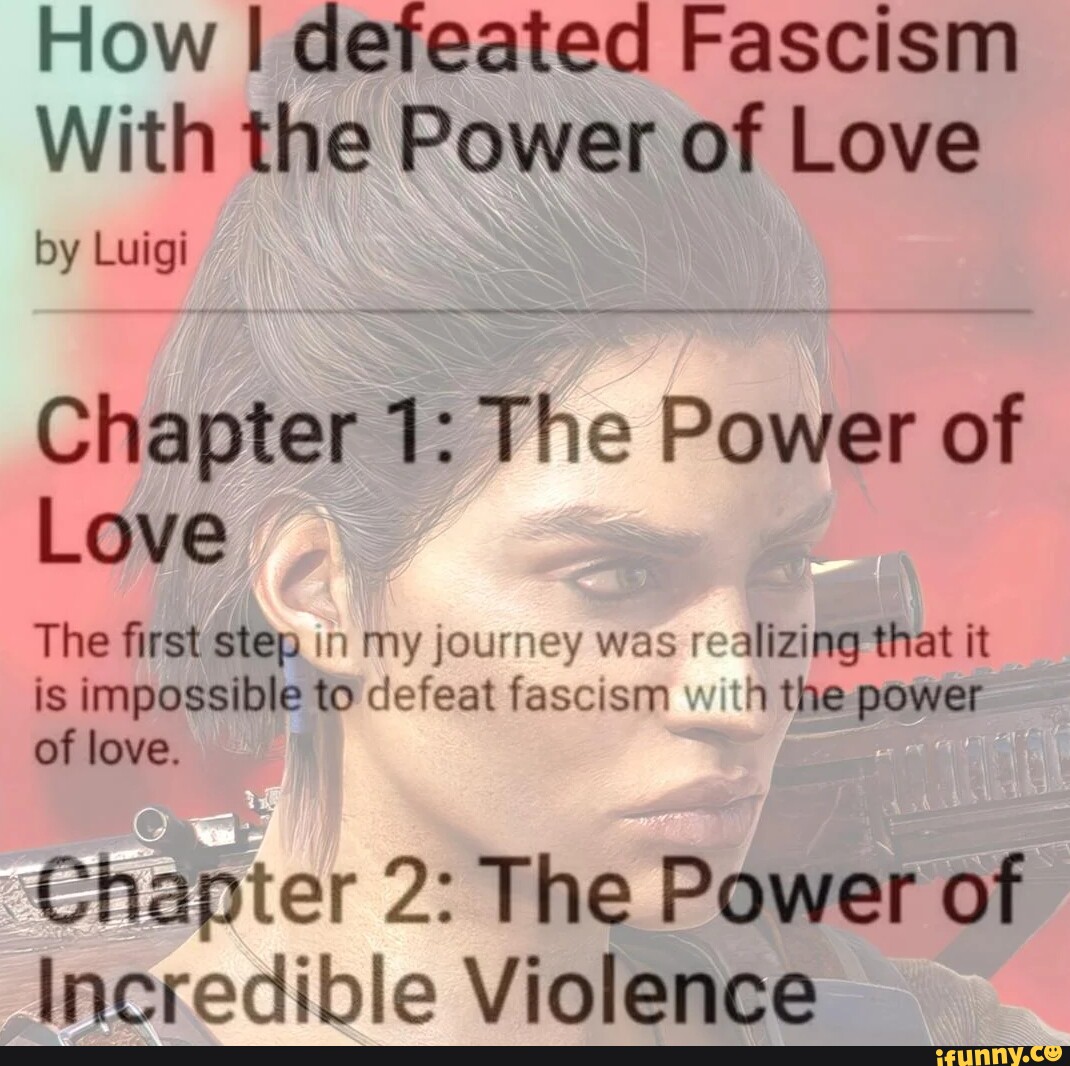 How I defeated Fascism With the Power of Love by Luigi Chapter 1: The ...