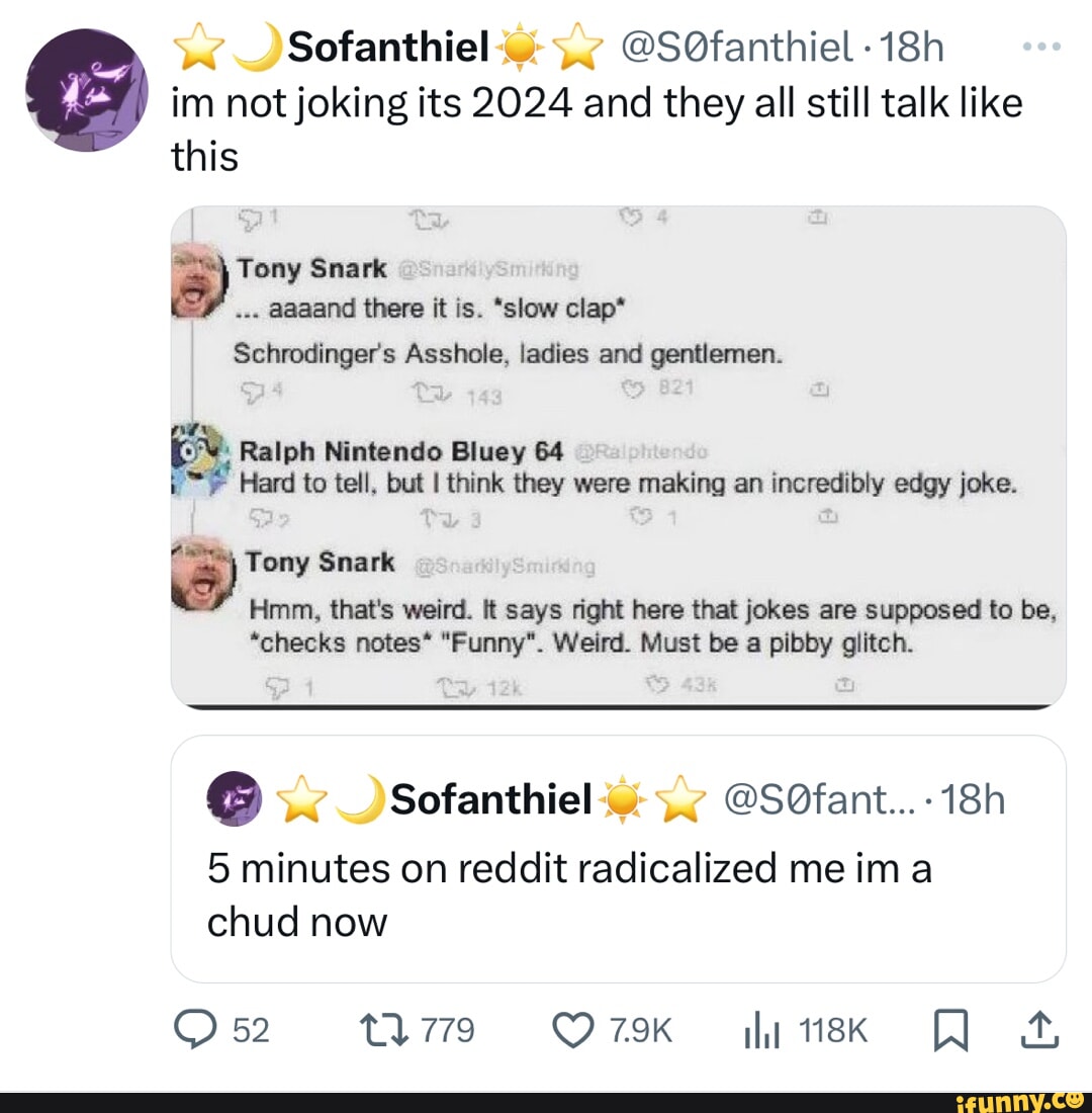 Sofanthiel-@: im not joking its 2024 and they all still talk like this ...