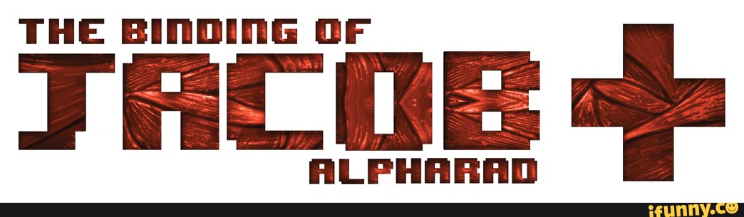 THE BINDING OF ALPHARAD - iFunny