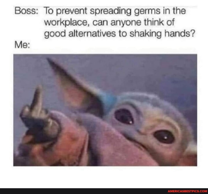 Boss: To prevent spreading germs in the workplace, can anyone think of ...