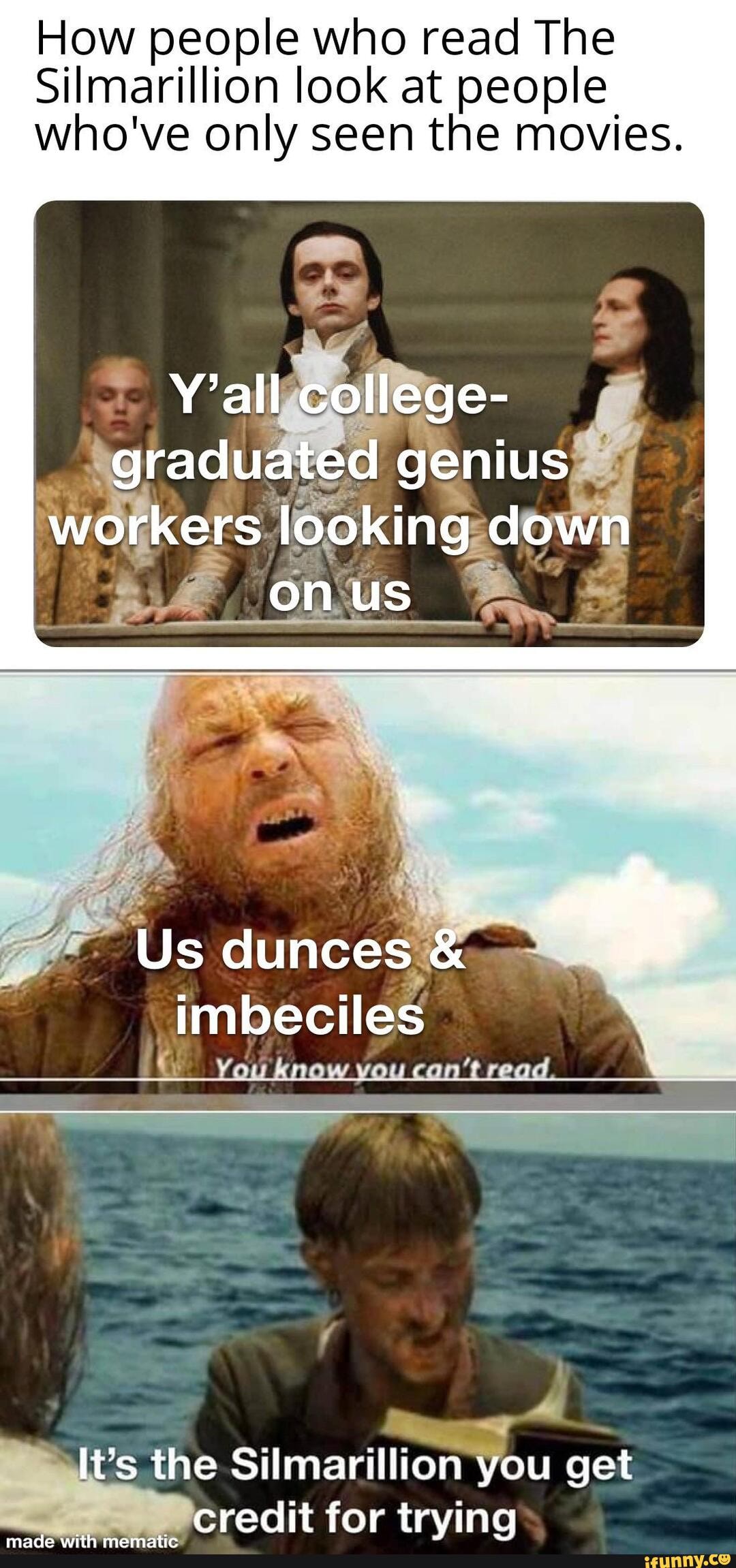 How people who read The Silmarillion look at people who've only seen ...