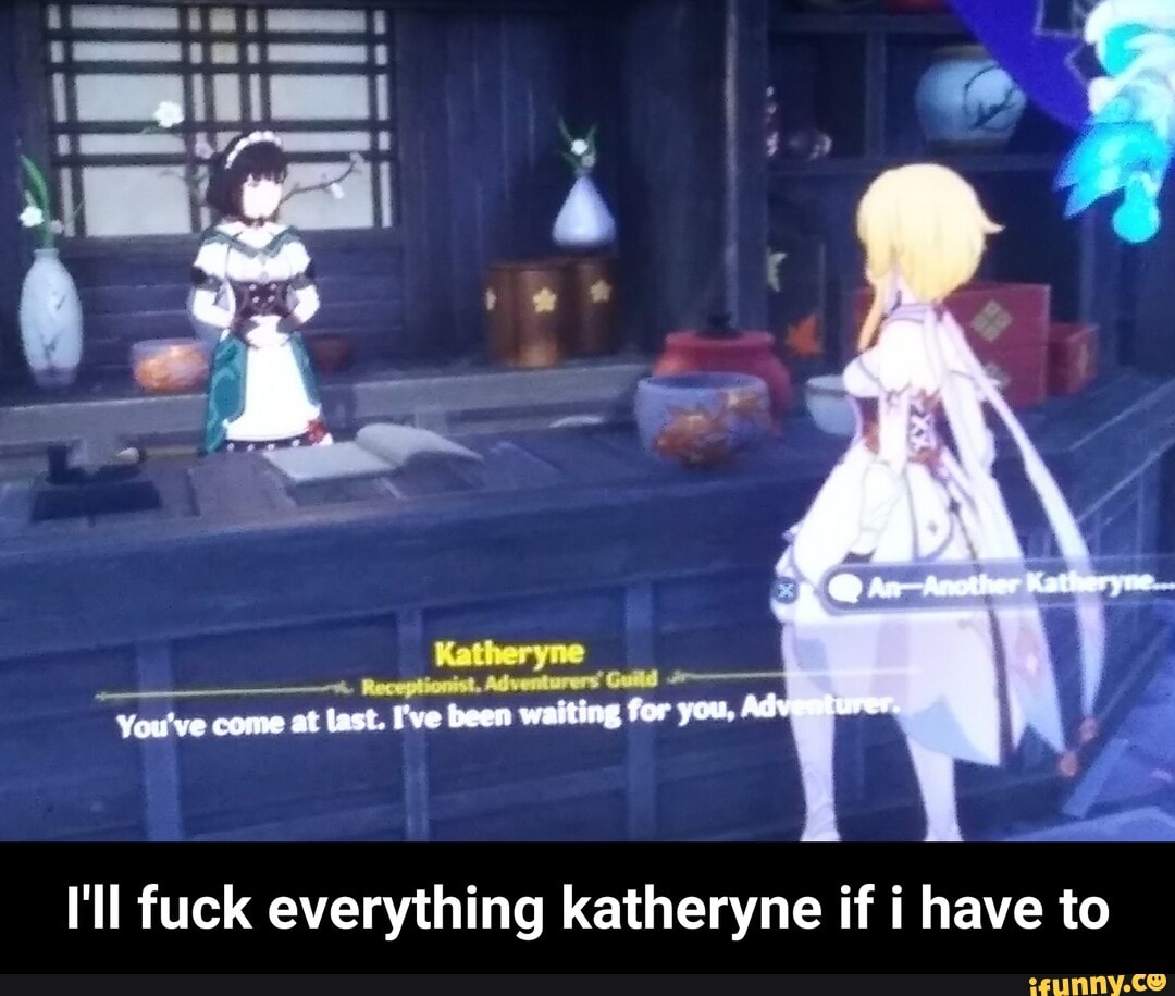 Katheryne memes. Best Collection of funny Katheryne pictures on iFunny