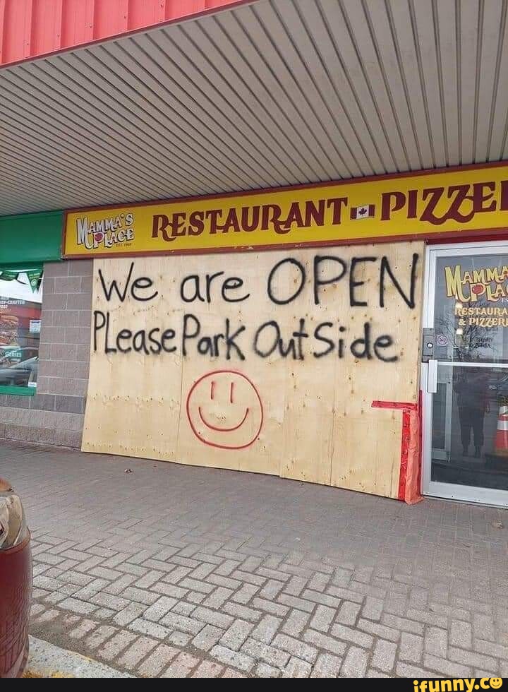 OPEN I Please Park OutSide - iFunny